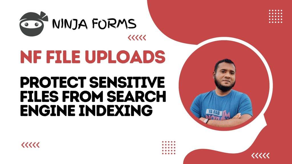 How to Protect Sensitive Ninja Forms File Uploads in WordPress - Faisal ...